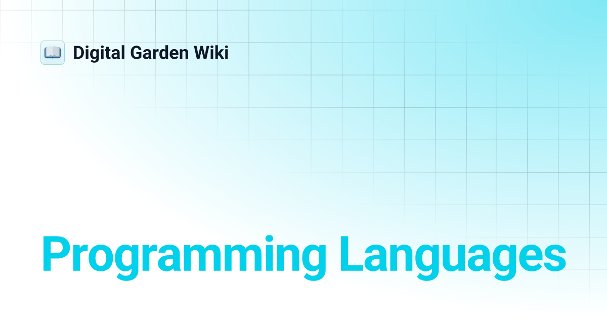 Programming Languages | Digital Garden Wiki